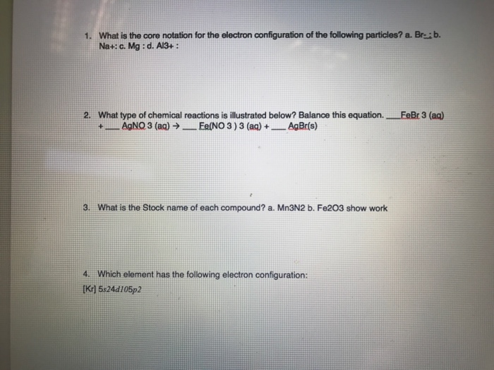 Solved 1. What is the core notation for the electron | Chegg.com