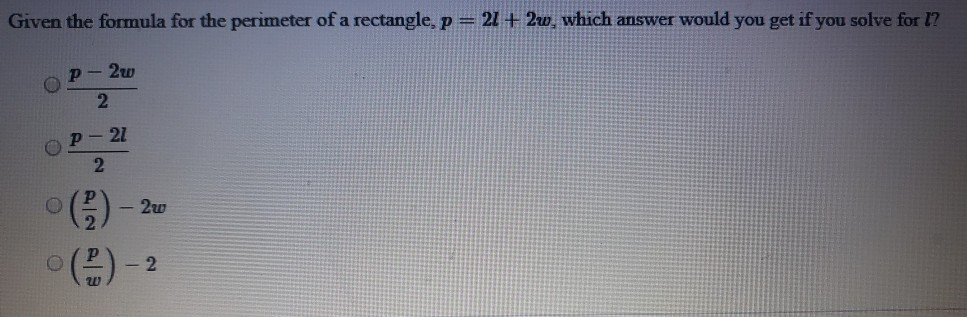 Solved Given the formula for the perimeter of a rectangle, p | Chegg.com