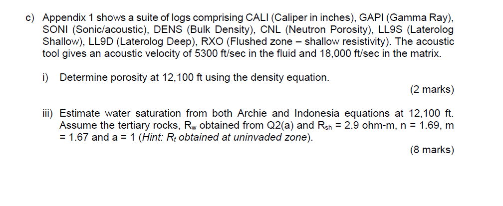 c) Appendix 1 shows a suite of logs comprising CALI | Chegg.com