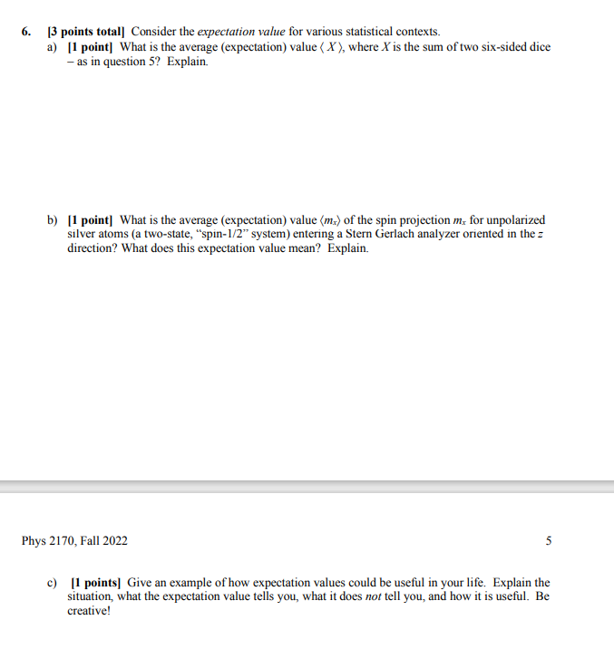 Solved [3 Points Total] Consider The Expectation Value For