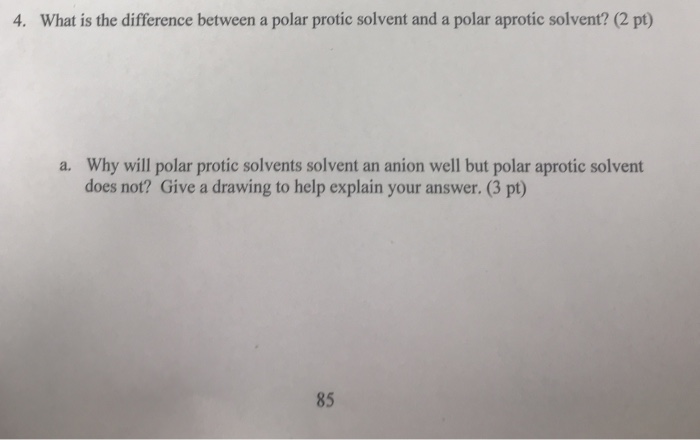 Solved 4. What is the difference between a polar protic | Chegg.com