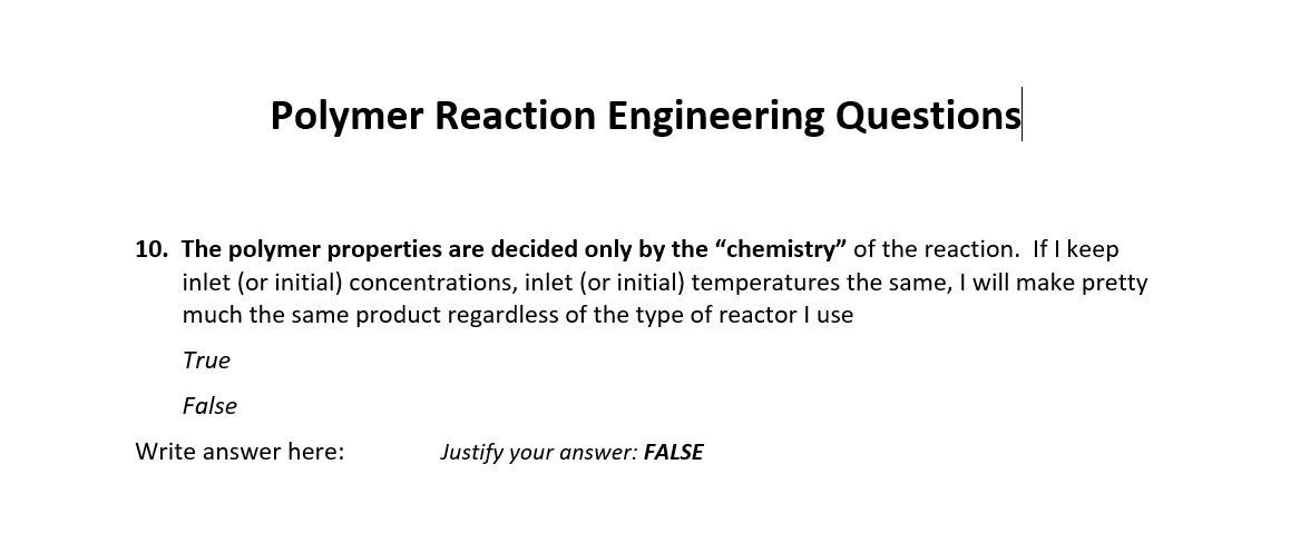 Solved Polymer Reaction Engineering Questions 10. The | Chegg.com