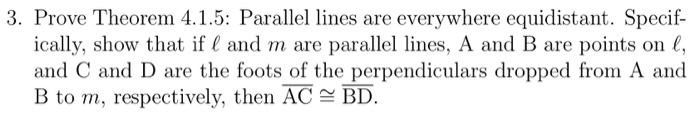 Solved 3. Prove Theorem 4.1.5: Parallel lines are everywhere | Chegg.com