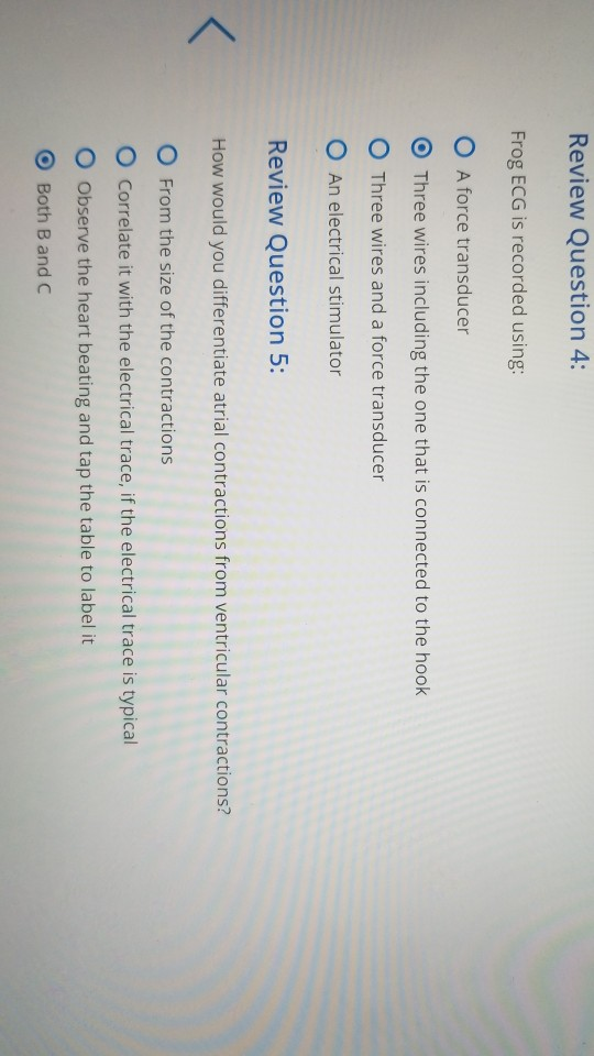 Solved Review Question 4: Frog ECG is recorded using: O A | Chegg.com