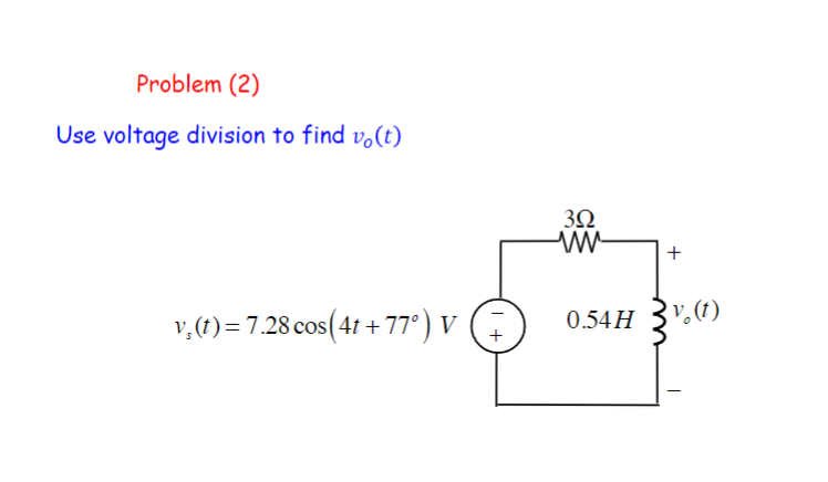 Solved Use voltage division to find vo(t) | Chegg.com