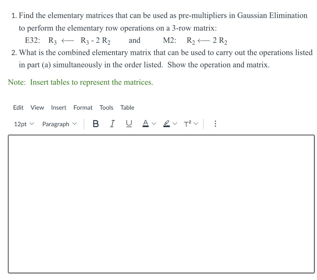 Solved 1. Find the elementary matrices that can be used as | Chegg.com