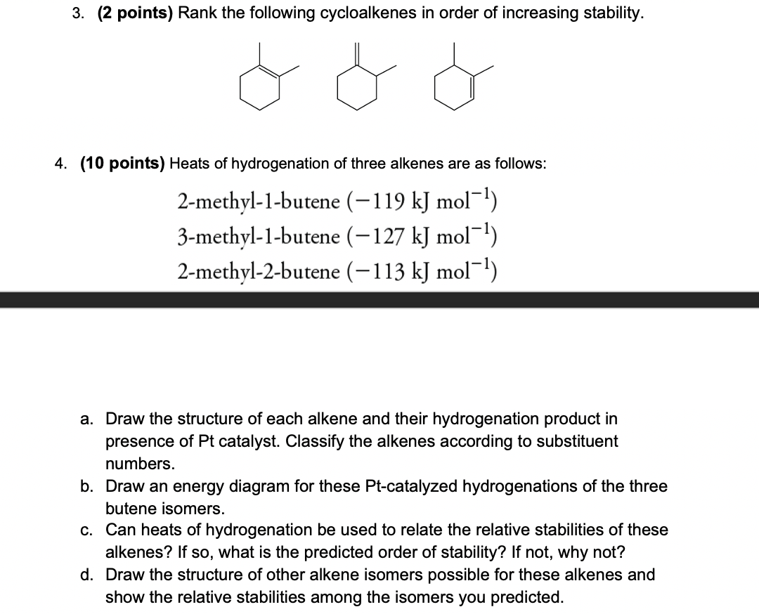 Solved 3. (2 points) Rank the following cycloalkenes in | Chegg.com