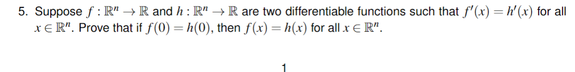 Solved 5. Suppose f:Rn→R and h:Rn→R are two differentiable | Chegg.com