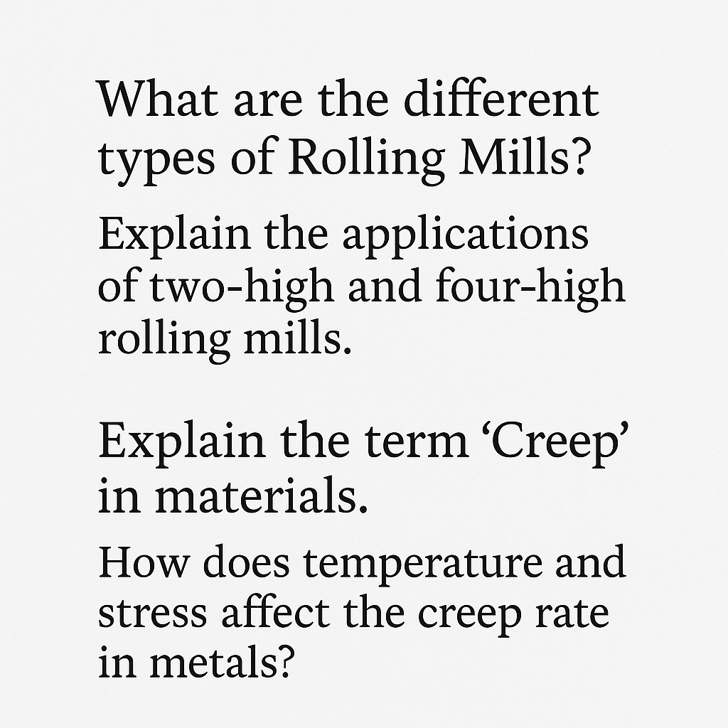 Solved What are the different types of Rolling Mills?Explain | Chegg.com