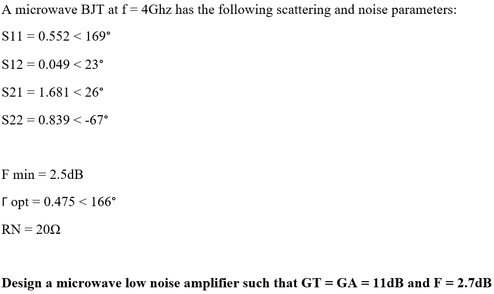 Solved A microwave BJT at f=4Ghz has the following | Chegg.com