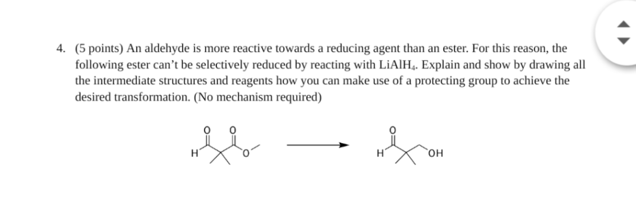Solved 4. (5 points) An aldehyde is more reactive towards a | Chegg.com