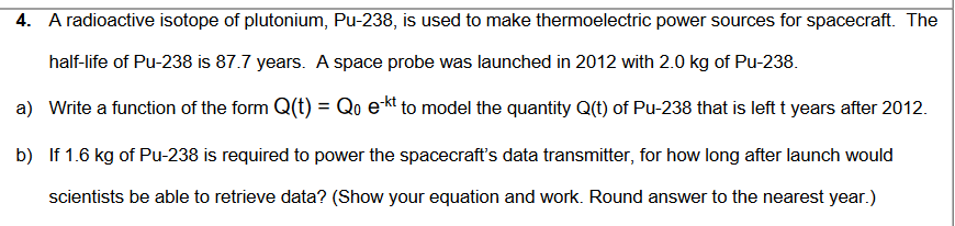 Solved 4. A radioactive isotope of plutonium, Pu-238, is | Chegg.com