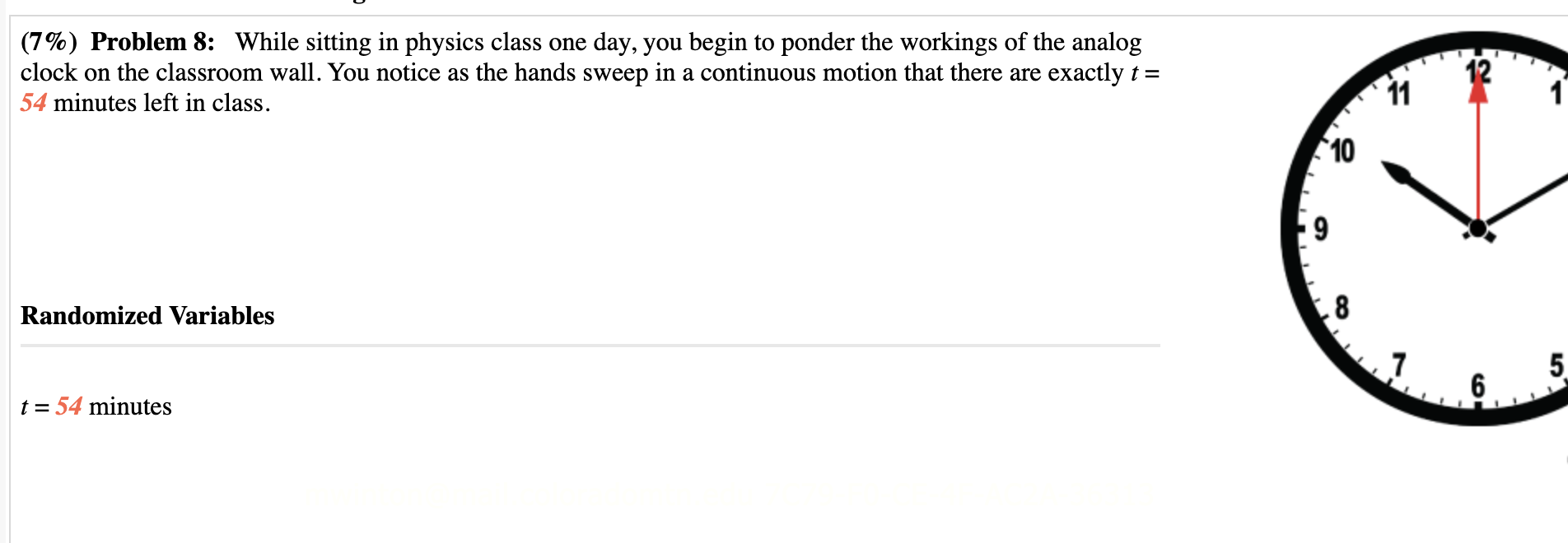 Solved (7\%) Problem 8: While sitting in physics class one | Chegg.com