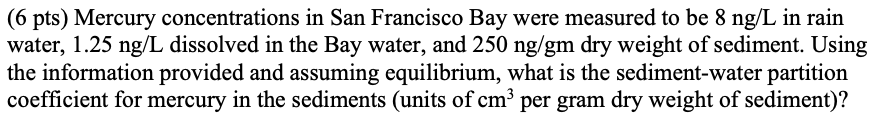 Solved (6 pts) Mercury concentrations in San Francisco Bay | Chegg.com