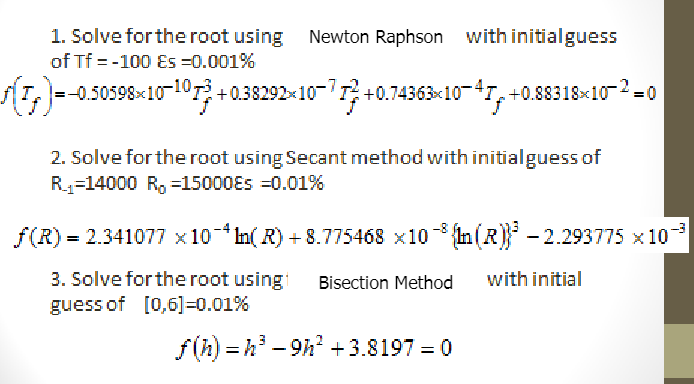 Solved 1. Solve for the root using Newton Raphson with | Chegg.com
