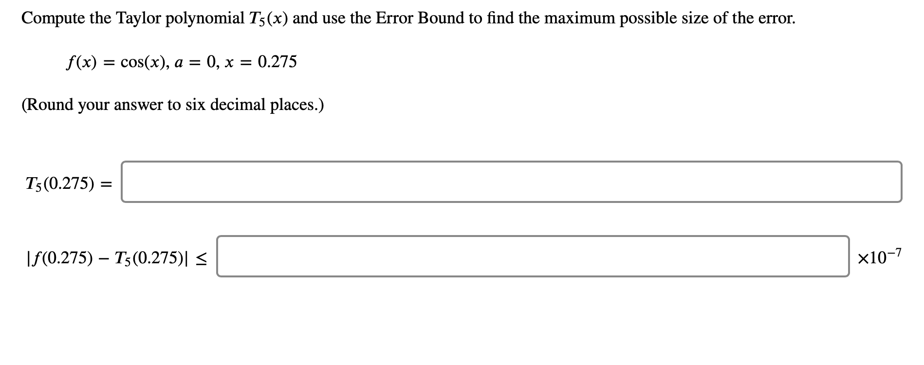 Solved Find the Taylor polynomial T2(x) and compute the | Chegg.com