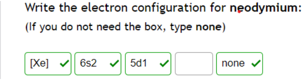 Solved Write the electron configuration for neodymium: (If | Chegg.com