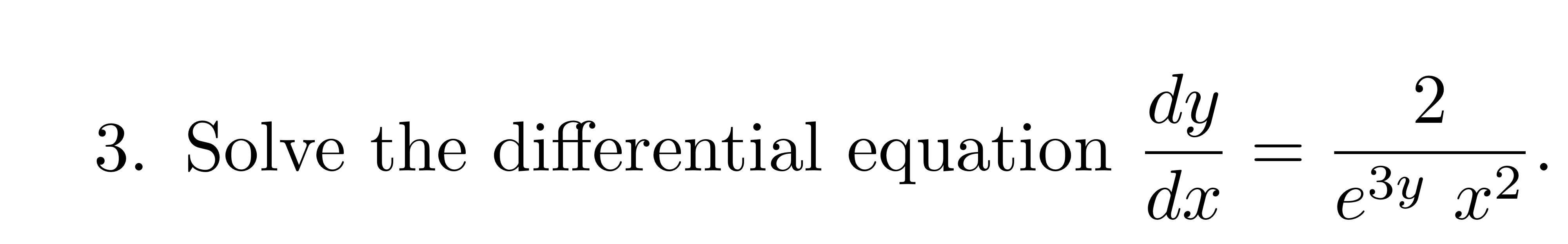 Solved 3. Solve the differential equation | Chegg.com