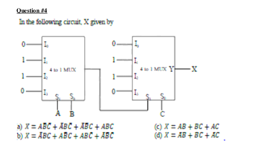 Solved Question #4 n the following circuit, X given by to 1 | Chegg.com