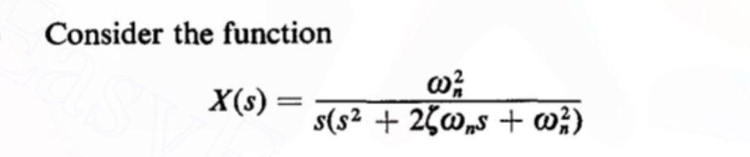 Solved Consider the function X(s) = w? s(s2 + 280,5 + %) | Chegg.com