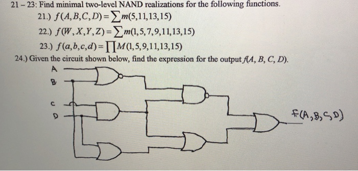 Solved 21 -23: Find minimal two-level NAND realizations for | Chegg.com