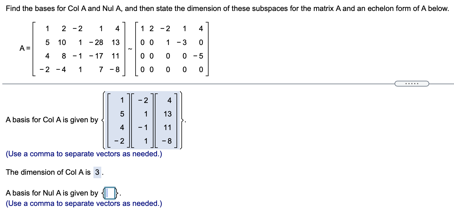 Solved Find the bases for Col A and Nul A, and then state | Chegg.com