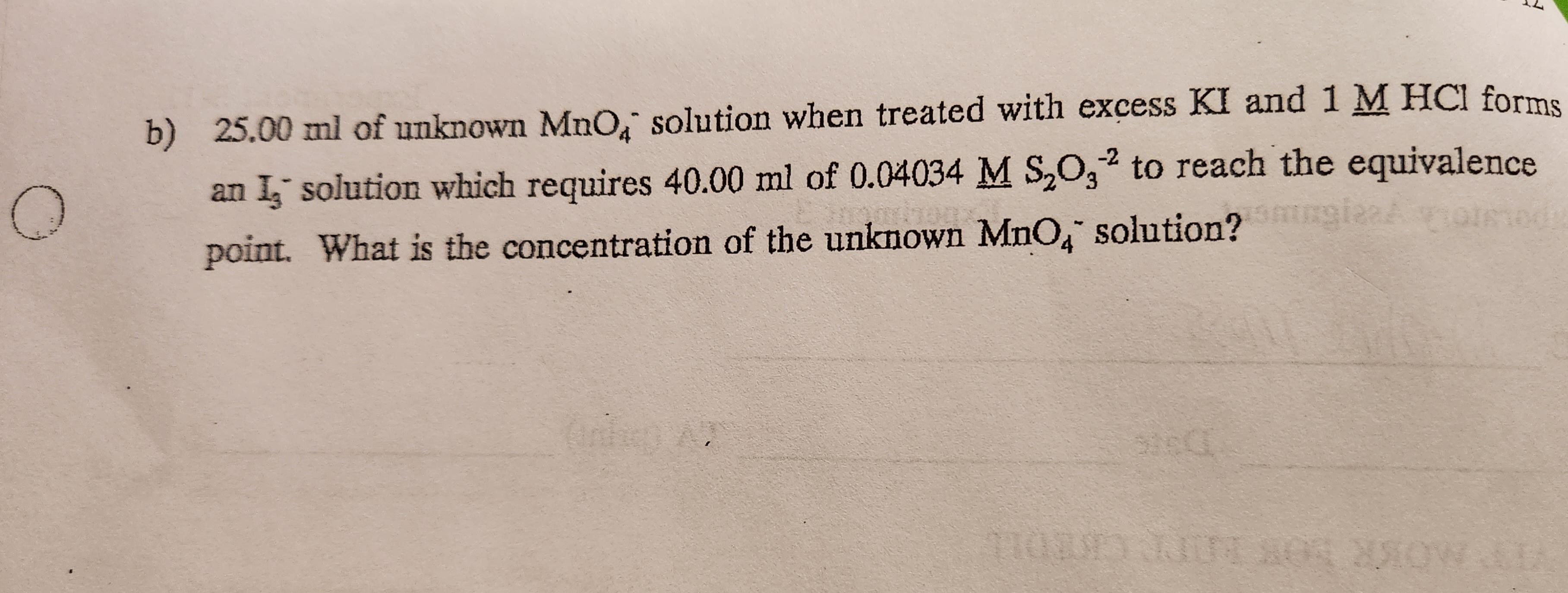 Solved b) 25.00ml of unknown MnO4−solution when treated with | Chegg.com