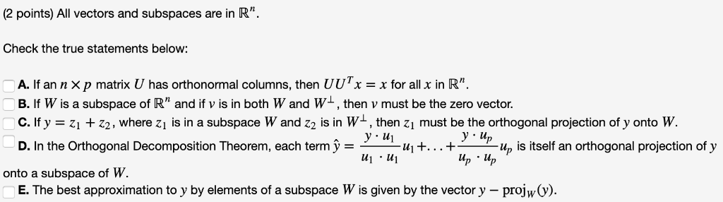 Solved (2 points) All vectors and subspaces are in R. Check | Chegg.com