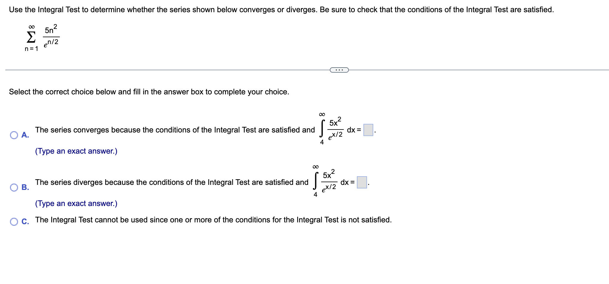 Solved ∑n=1∞en/25n2 Select the correct choice below and fill | Chegg.com