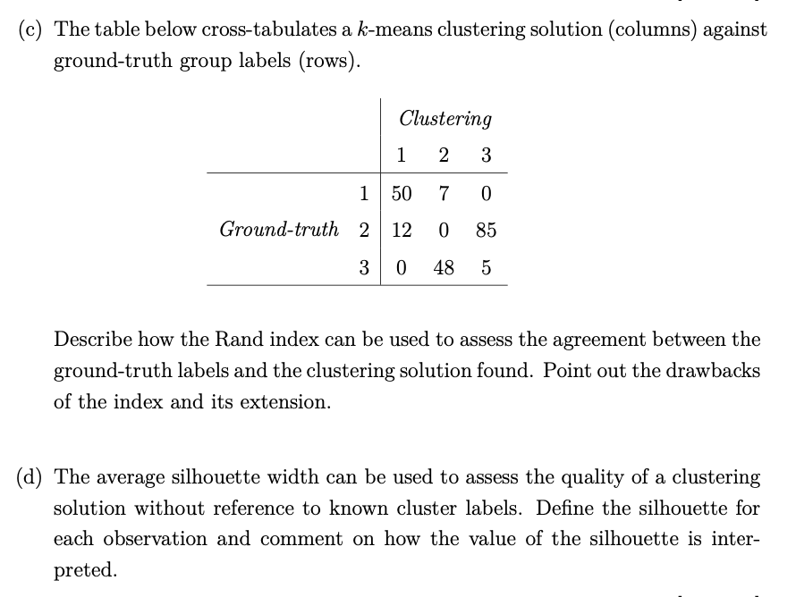 (c) The table below cross-tabulates a k-means | Chegg.com
