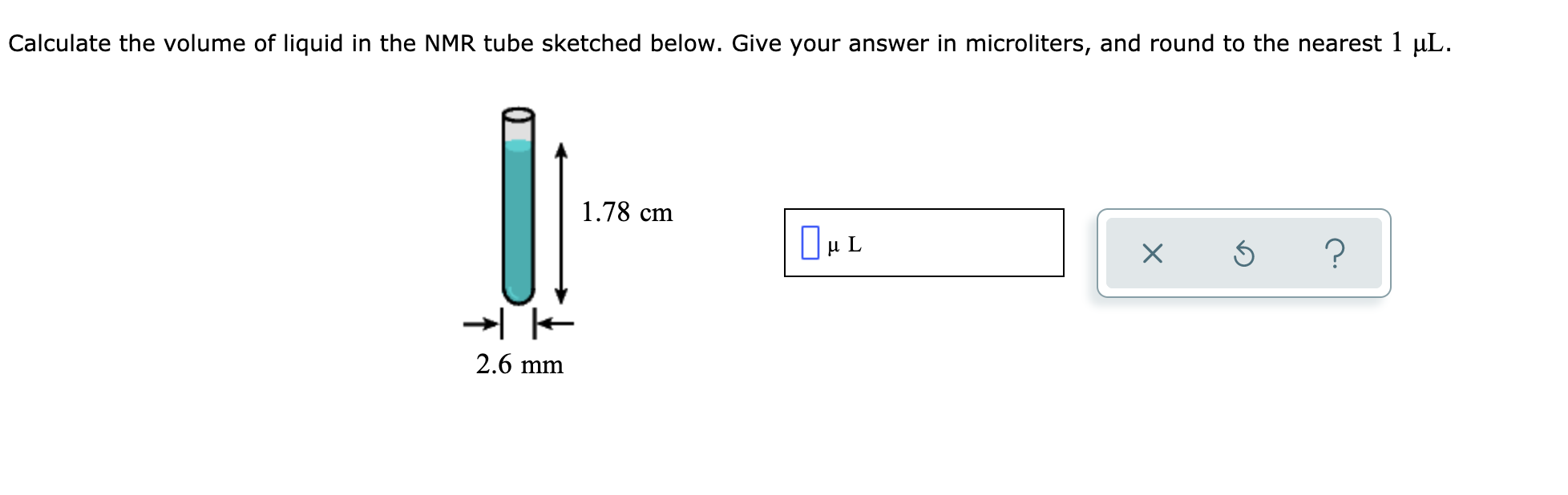 Solved Calculate the volume of liquid in the NMR tube | Chegg.com