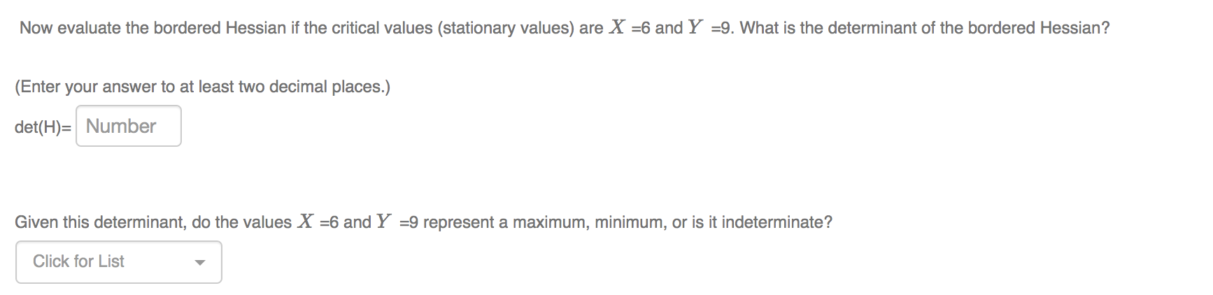Solved Now evaluate the bordered Hessian if the critical | Chegg.com