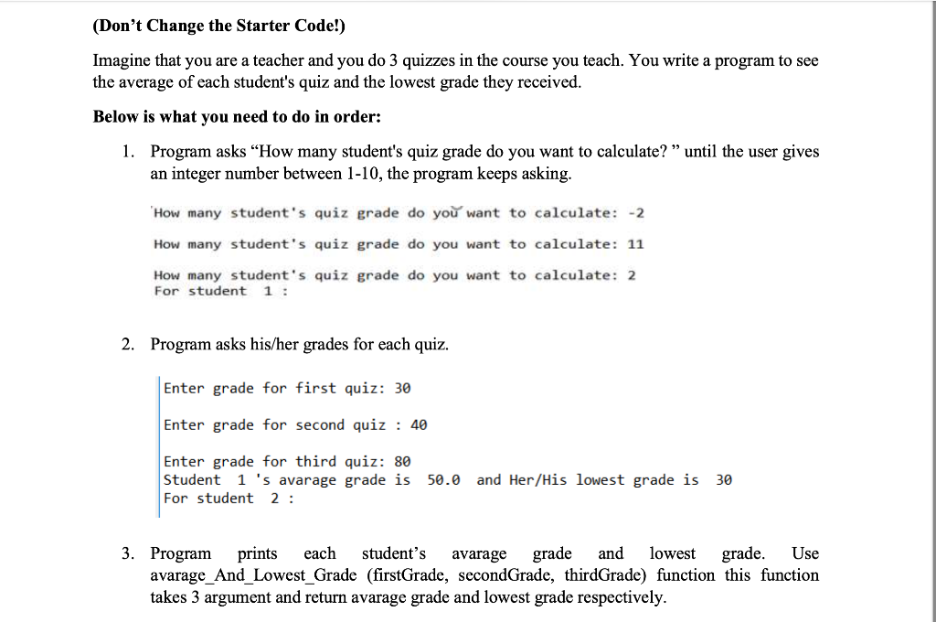 Solved (Don't Change the Starter Code!) Imagine that you are | Chegg.com