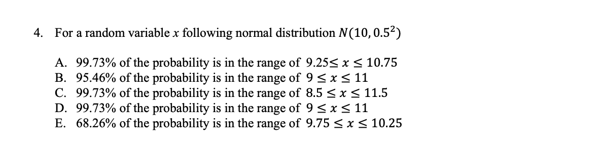 Solved 4. For a random variable x following normal | Chegg.com
