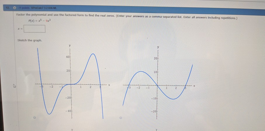 Solved Factor the polynomial and use the factored form to | Chegg.com