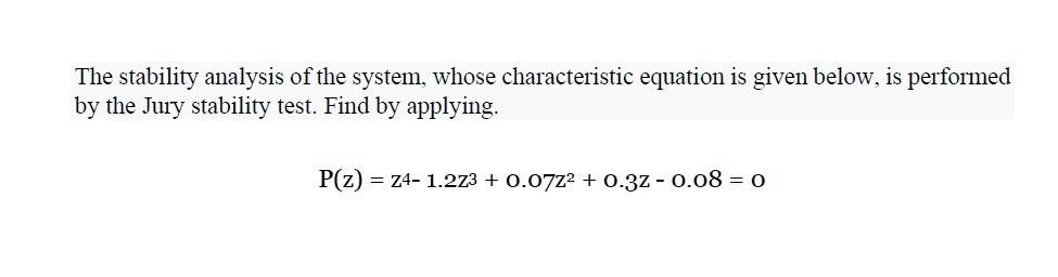 Solved The stability analysis of the system, whose | Chegg.com