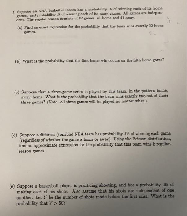 Solved 1. Suppose an NBA basketball team has a probability | Chegg.com