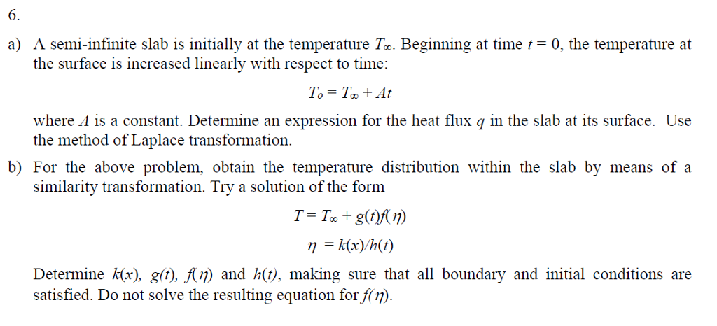 6. a) A semi-infinite slab is initially at the | Chegg.com