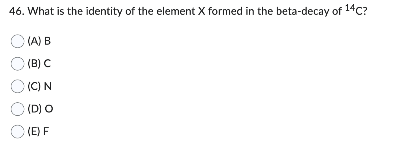 Solved 46. What is the identity of the element X formed in | Chegg.com