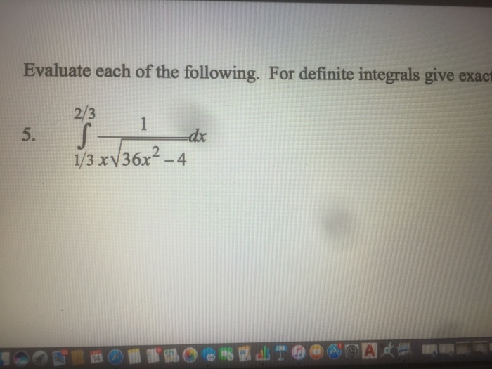 Solved Evaluate each of the following. For definite | Chegg.com