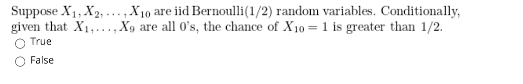 Solved Suppose X1, X2, ... , X10 are iid Bernoulli(1/2) | Chegg.com