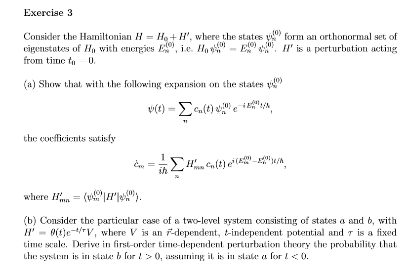 Solved Exercise 3 Consider the Hamiltonian H-H0+ H', where | Chegg.com