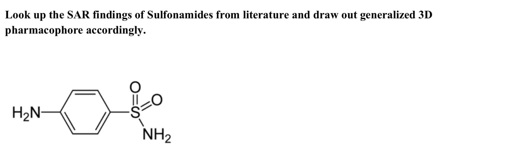 Solved Look up the SAR findings of Sulfonamides from | Chegg.com