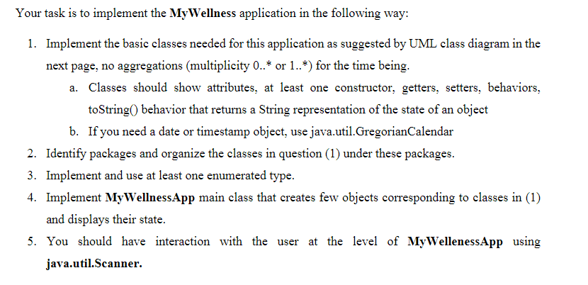 Solved Your task is to implement the MyWellness application | Chegg.com