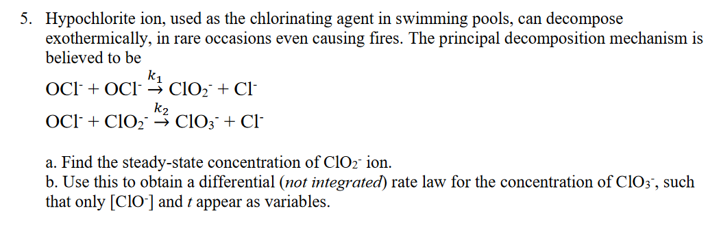 Solved 5. Hypochlorite ion, used as the chlorinating agent | Chegg.com