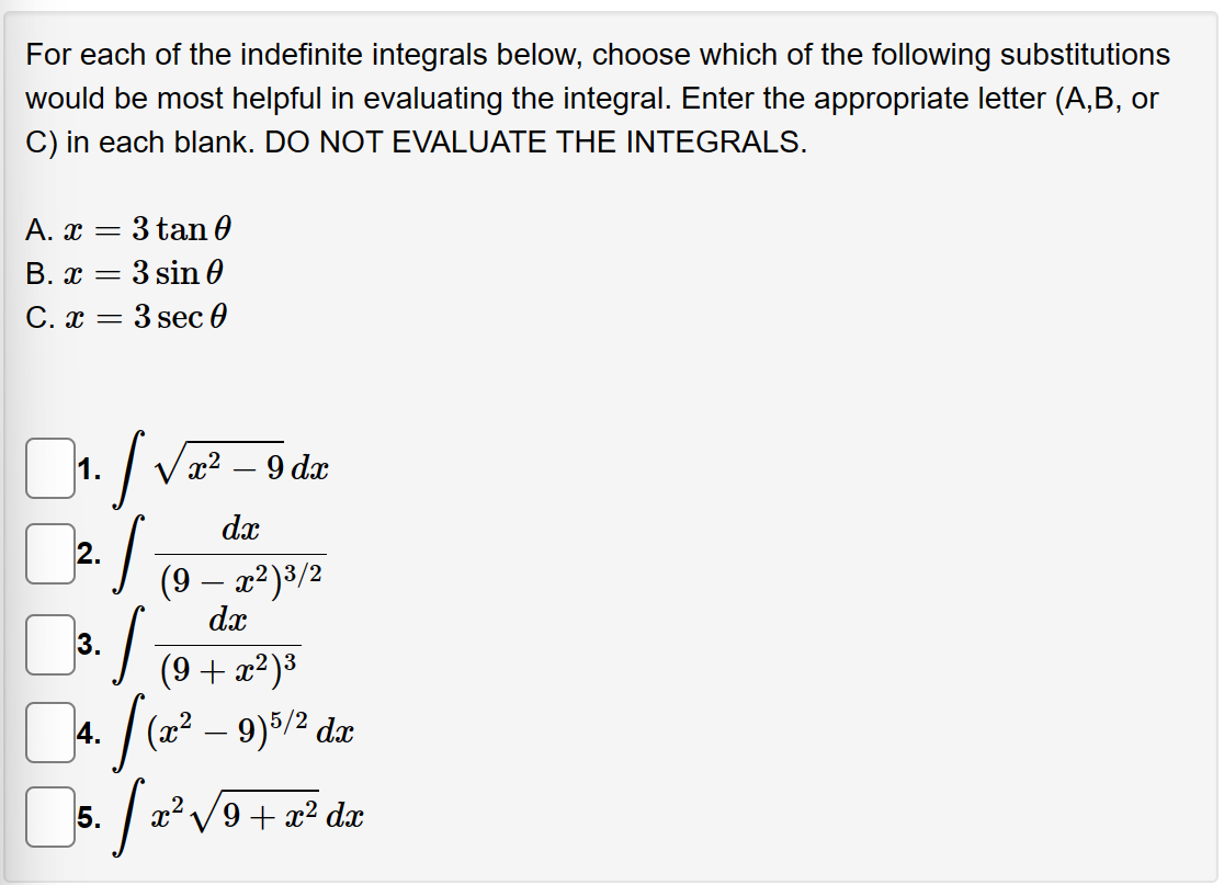 Solved For each of the indefinite integrals below, choose | Chegg.com