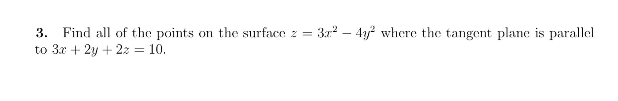 Solved 3. Find all of the points on the surface z=3x2−4y2 | Chegg.com