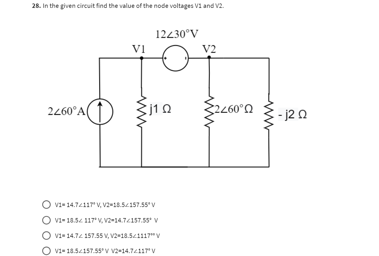 Solved 28. In the given circuit find the value of the node | Chegg.com
