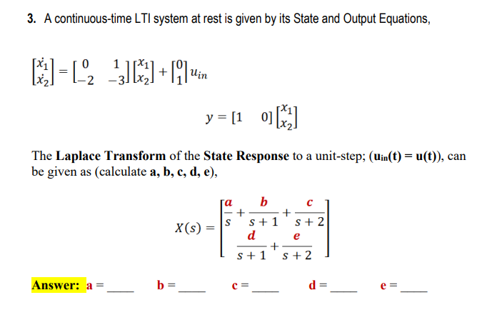 Solved 3. A continuous-time LTI system at rest is given by | Chegg.com
