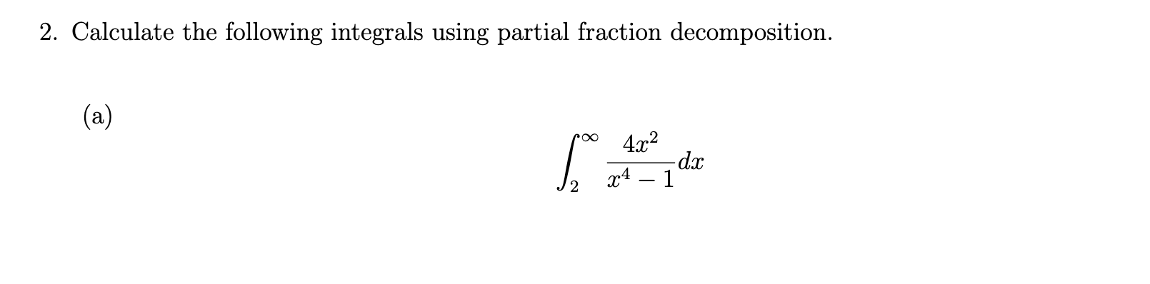 Solved 2. Calculate the following integrals using partial | Chegg.com